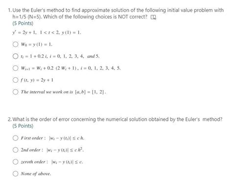 Solved Use The Euler S Method To Find Approximate Chegg