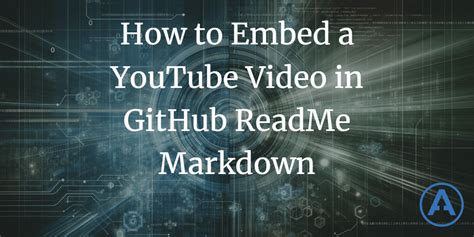 how to embed a youtube video in github readme markdown blog