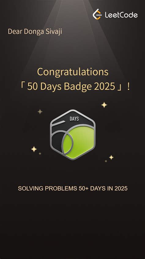 🎯 Milestone Unlocked 50 Consecutive Days Of Leetcode Challenges Completed Sivaji Donga