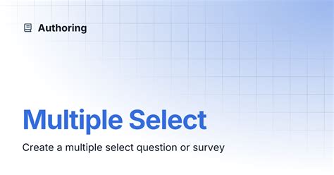 Multiple Select Authoring
