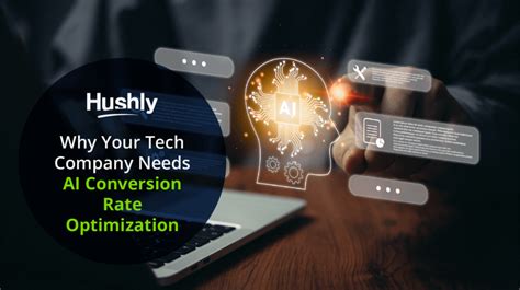 Why Your Tech Company Needs Ai Conversion Rate Optimization