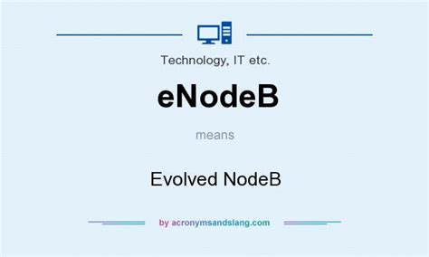 What Does Enodeb Mean Definition Of Enodeb Enodeb Stands For Evolved Nodeb By What Does Enodeb Mean Definition Of Enodeb Enodeb Stands For Evolved Nodeb By