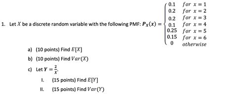 Solved Let X Be A Discrete Random Variable With The