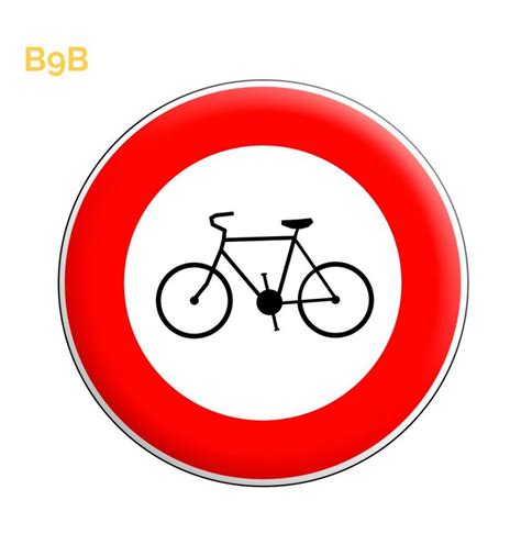 B9b Panneau Accès Interdit Aux Cycles à Partir De 3299 € Ht