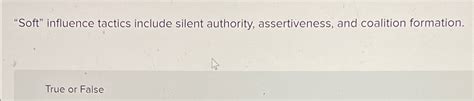Solved Soft Influence Tactics Include Silent Authority