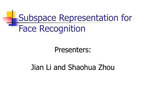 Ppt Subspace Representation For Face Recognition Powerpoint