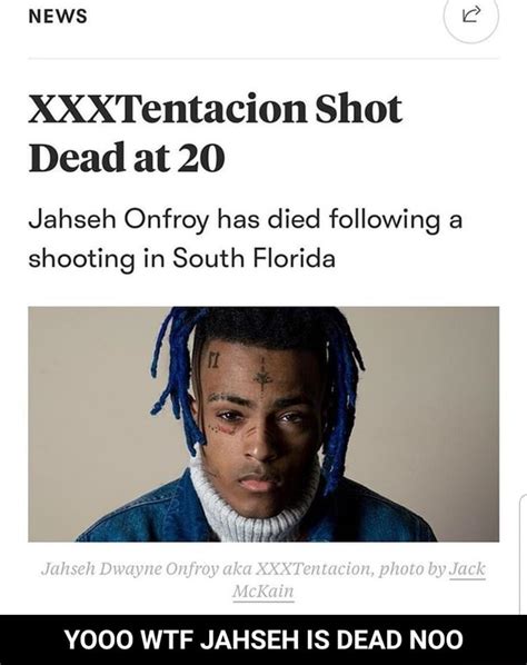 Xxxtentacion Shot Dead At 20 Jahseh Onfroy Has Died Following A