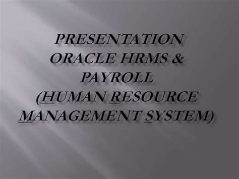 Oracle Hrms And Payroll Pptx