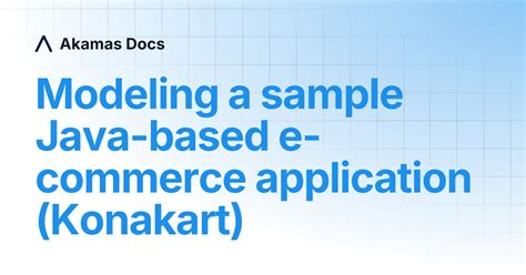 Modeling A Sample Java Based E Commerce Application Konakart Akamas