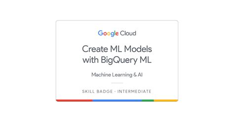 Create Ml Models With Bigquery Ml Skill Badge Credly