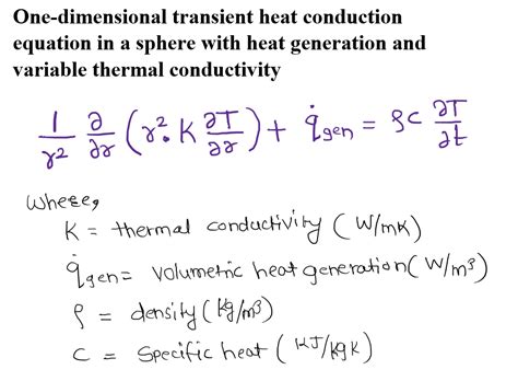 What Is One Dimensional Transient Heat Conduction Equation In A Sphere With Heat Generation And
