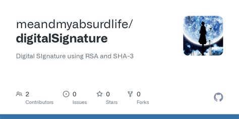 Github Meandmyabsurdlifedigitalsignature Digital Signature Using