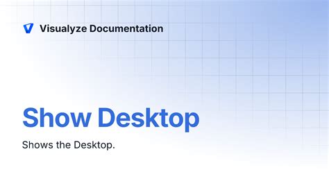 Show Desktop Visualyze Documentation