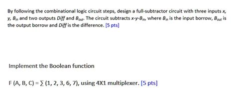 Solved By Following The Combinational Logic Circuit Steps Design A