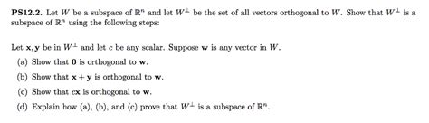 solved let w be a subspace of r n and let w be the set of