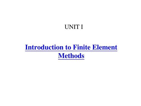 PPT Introduction To Finite Element Methods PowerPoint Presentation ID 2254678