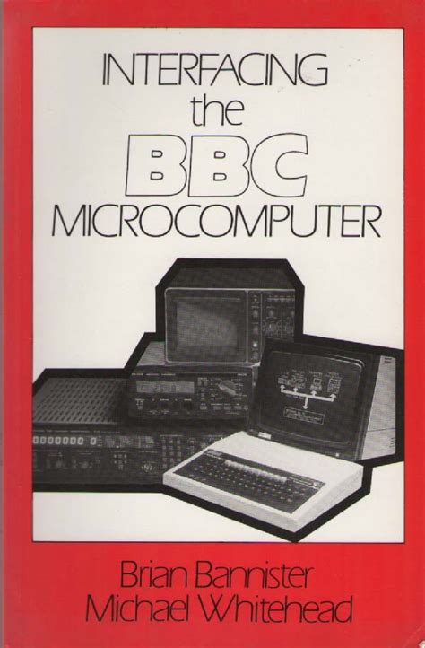 Interfacing The BBC Microcomputer Book Computing History
