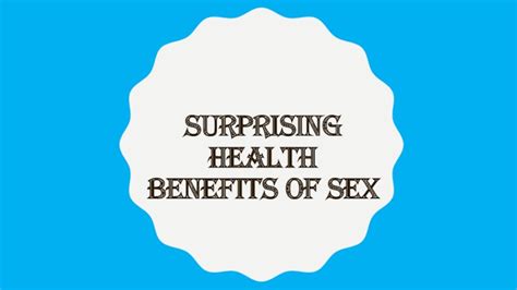 Surprising Health Benefits Of Sex