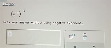 solved simplify u 3 5write your answer without using