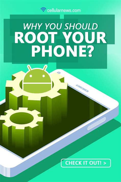 Yes you should root your Android phone Устройство Обмен сообщениями Советы