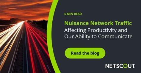 Nuisance Network Traffic Netscout Richard Hummel