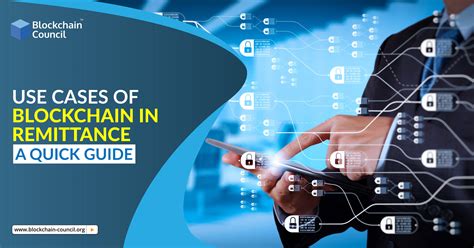 Use Cases Of Blockchain In Remittance A Quick Guide