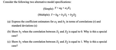 solved consider the following two alternative model specifications