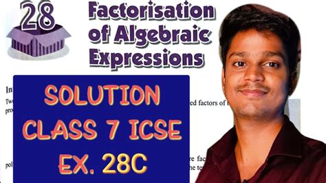 Factorization Ex 28c Class 7 New Mathematics Today Icse Youtube