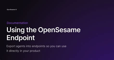Using The Opensesame Endpoint Opensesame Documentation