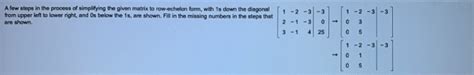 Solved A Few Steps In The Process Of Simplifying The Given