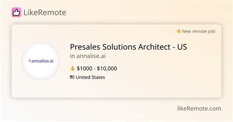 📩 Presales Solutions Architect Us At 🏢 Annaliseai Salary 💰1000 10000 📍remote Job In