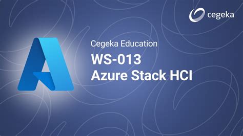 Corso Azure Stack Hci Cegeka Education