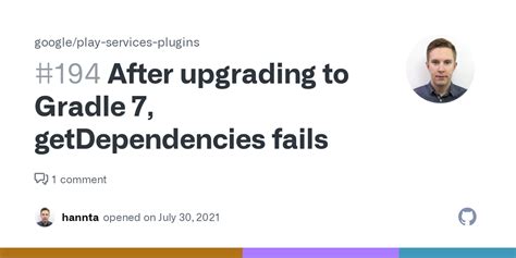 After Upgrading To Gradle 7 Getdependencies Fails · Issue 194