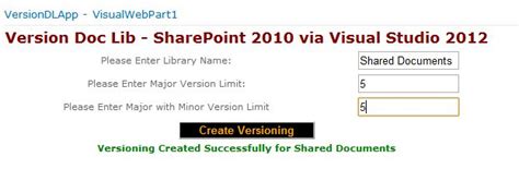 Versioning Doc Library In Sharepoint 2010 Programmatically Using Vs 2012