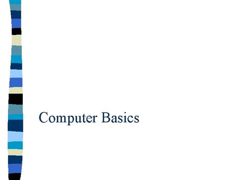 Chapter 1 Basic Computing and your first program