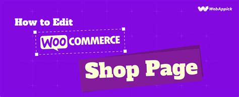 How To Edit Woocommerce Shop Page 3 Easy Methods
