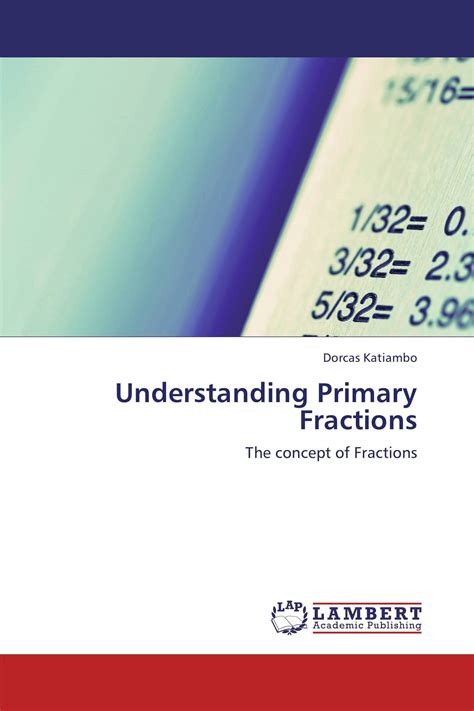 Understanding Primary Fractions 978 3 8465 2558 6 9783846525586 3846525588