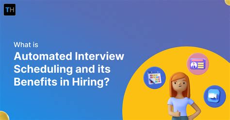 Benefits Of Automated Interview Scheduling In Hiring Turbohire