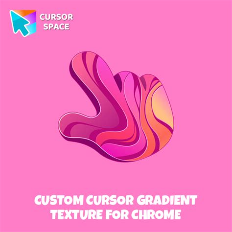 Custom Cursor Custom Cursor Gradient Texture For Chrome Theme Cursor Space