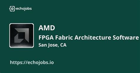 Amd Is Hiring Fpga Fabric Architecture Software Development Engineer