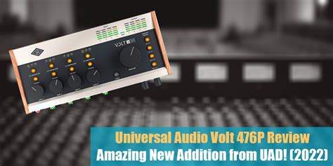Universal Audio Volt P Review Amazing New Addition From UAD