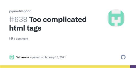 too complicated html tags · issue 638 · pqina filepond · github