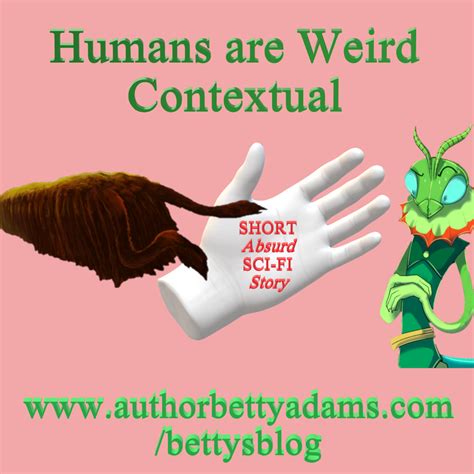 Humans Are Weird Contextual