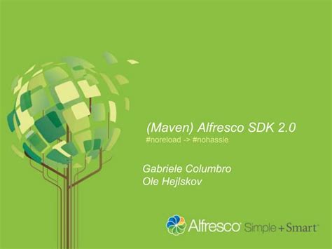 201408 Alfresco Tech Talk Live Maven Sdk 20 Ppt