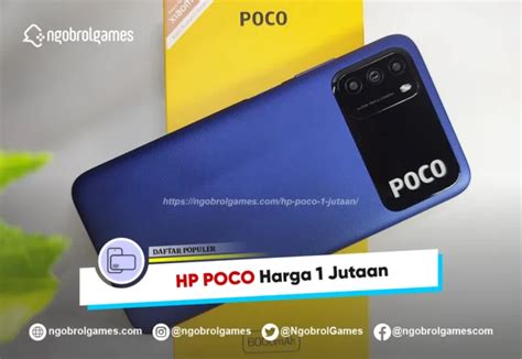 Daftar Hp Poco Jutaan Termurah