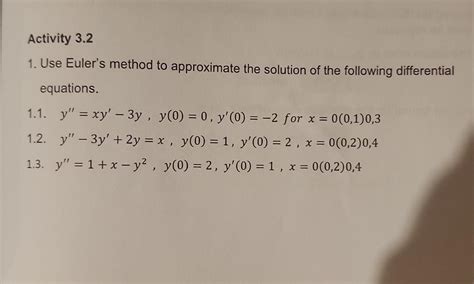 solved 1 use euler s method to approximate the solution of