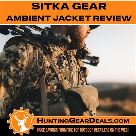 Sitka Ambient Jacket Review Hunting Gear Deals