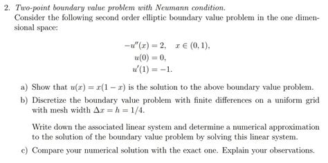 Solved 2 Two Point Boundary Value Problem With Neumann