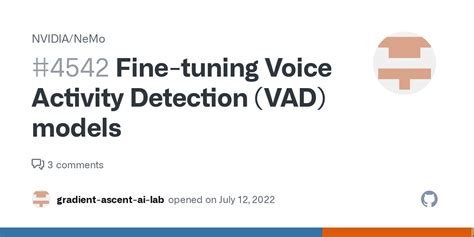 Fine Tuning Voice Activity Detection VAD Models Issue NVIDIA NeMo GitHub