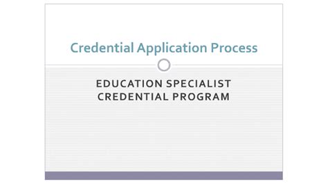 Credential Application Process Education Specialist Credential